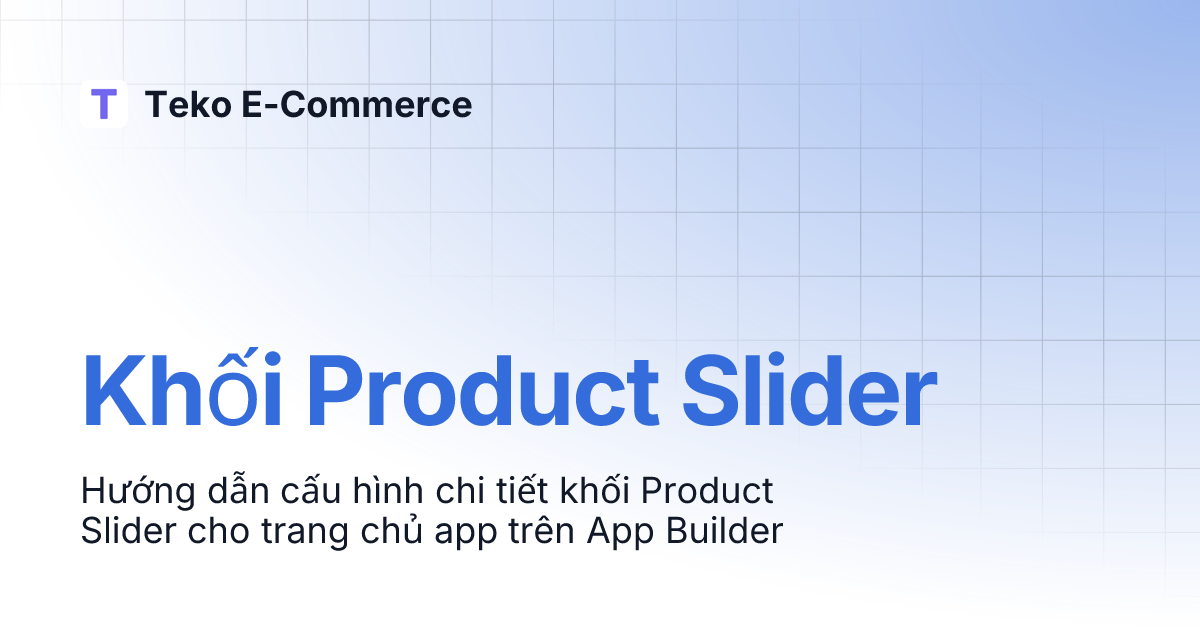 Khối Product Slider | Teko E-Commerce